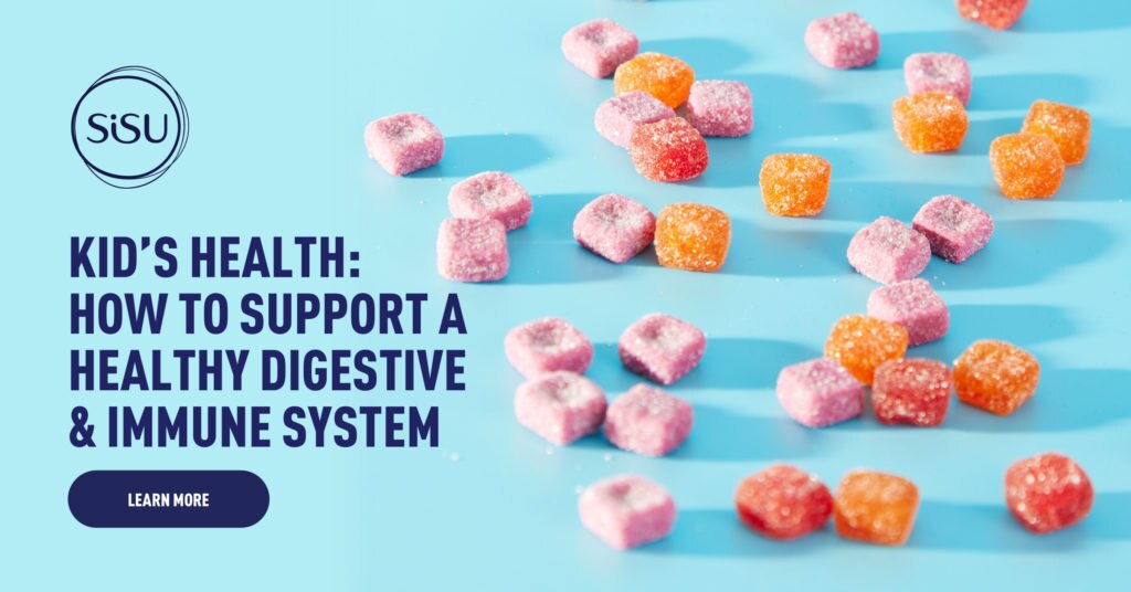 Kid’s Health: How to Support a Healthy Digestive & Immune System - Sisu